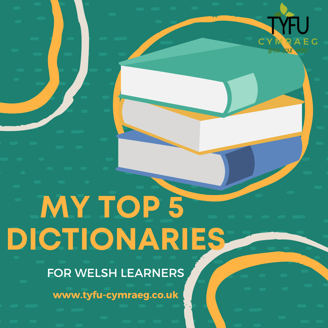 My top five favourite Welsh Dictionaries for Learners - Tyfu Cymraeg