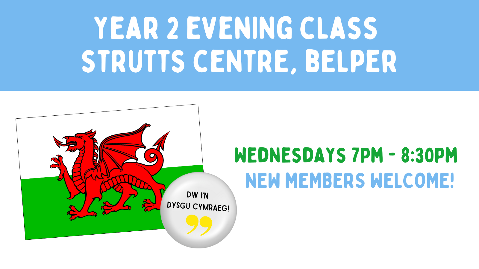 Welsh Evening Classes - 2nd Year Learners - Tyfu Cymraeg Welsh Evening Classes - 2nd Year Learners - Tyfu Cymraeg